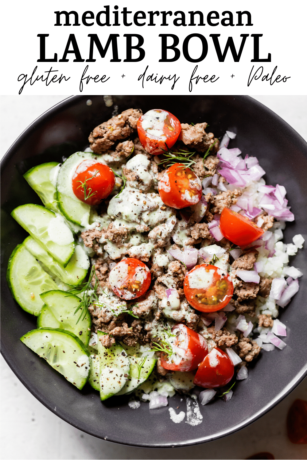 Mediterranean Lamb Bowl - The Almond Eater